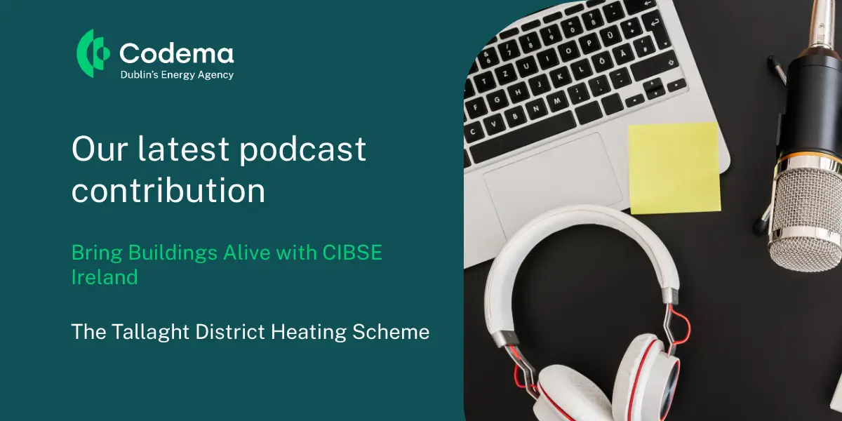 New Podcast episode: Codema’s John O’Shea on the Tallaght District ...